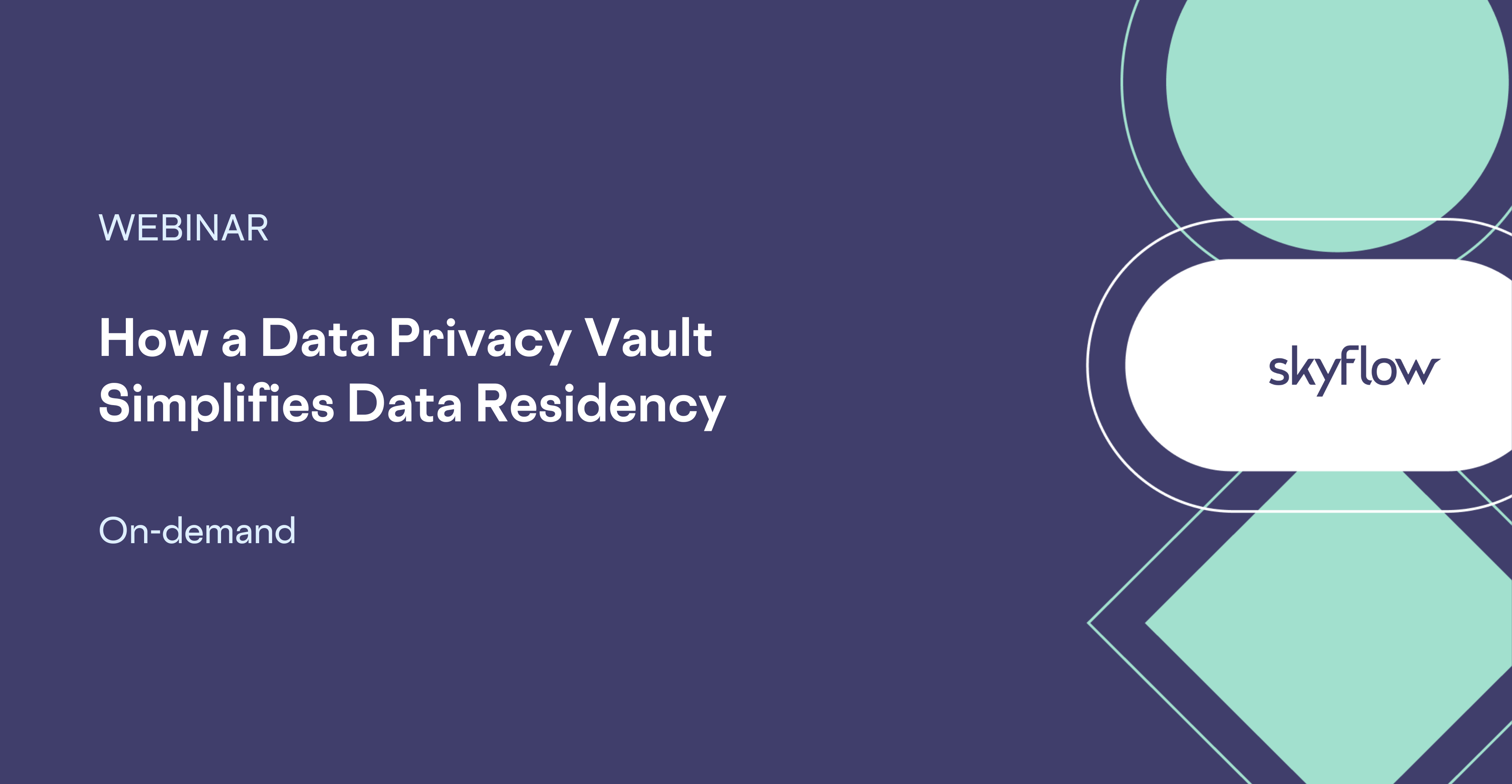 How a Data Privacy Vault Simplifies Data Residency
